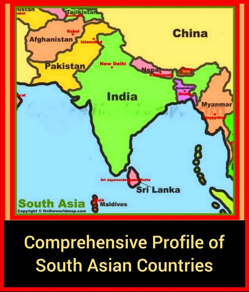 Comprehensive Profile of South Asian Countries – Masood Insight