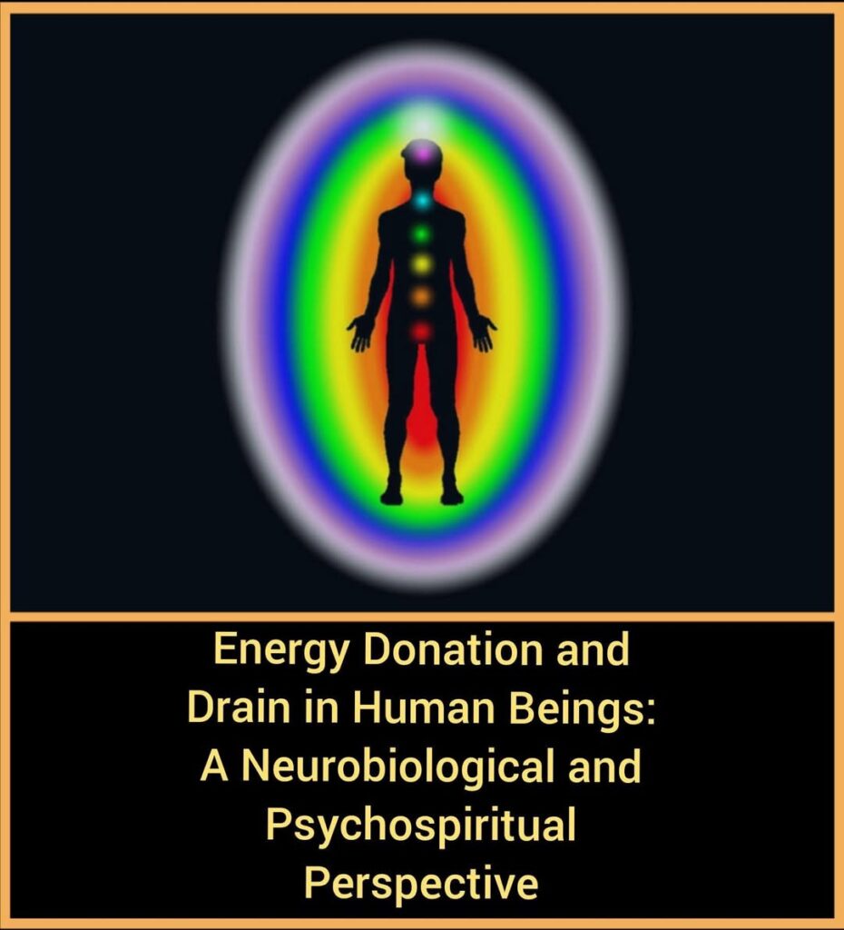Energy Donation and Drain in Human Beings: A Neurobiological and ...