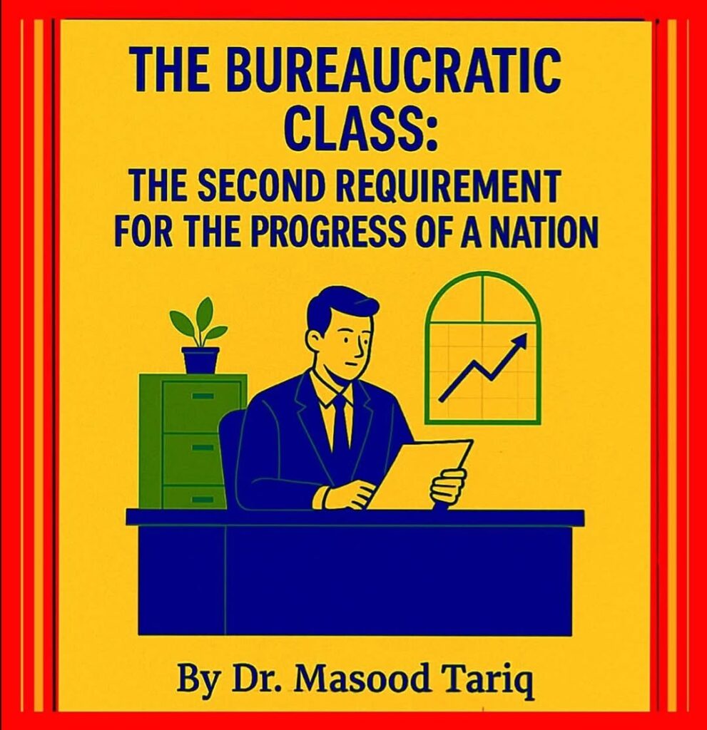 The Bureaucratic Class: The Second Requirement for the Progress of a ...